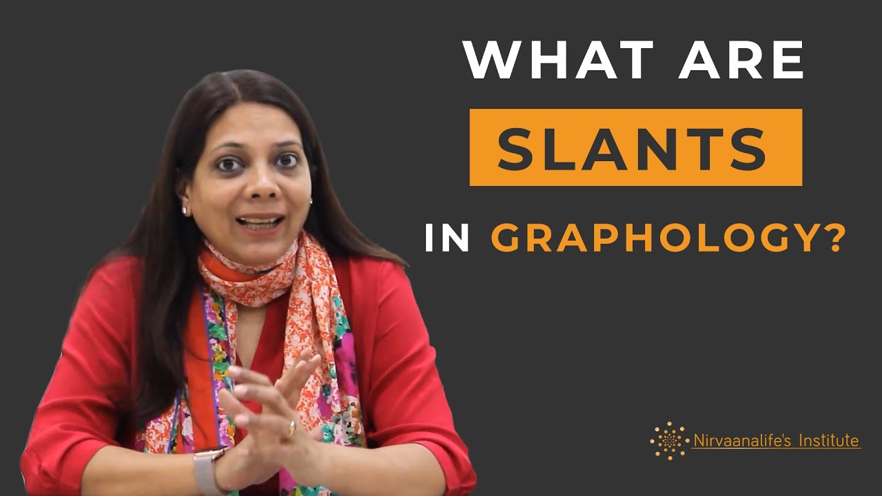 Slants in Graphology I Tips in Handwriting Analysis I Nirvaanalife's ...