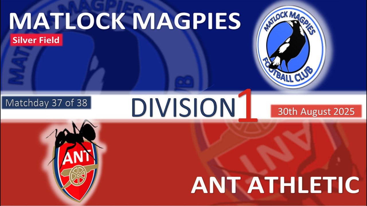 2025 - Division One, MD 37 - Matlock Magpies v Ant Athletic - YouTube