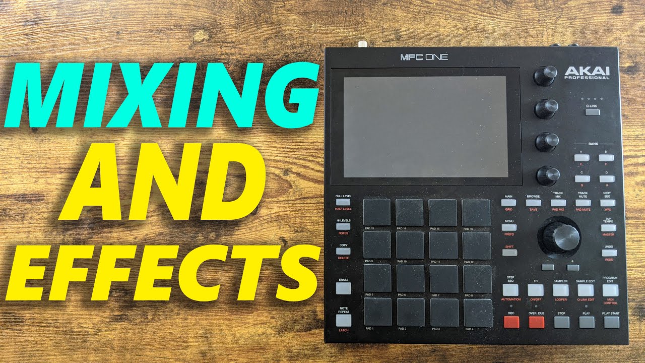 Mixing and Effects! (MPC One Track from Start to Finish Part 8) - YouTube
