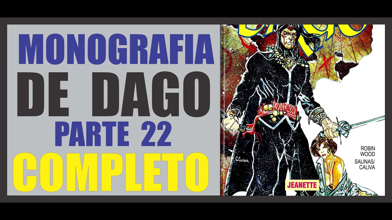 DAGO (La monografia de Dago 22) COMPLETO - YouTube