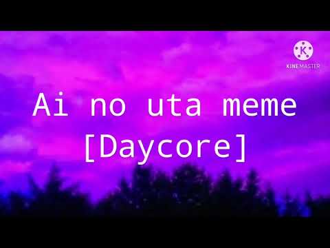 Ai no uta (meme) [Daycore]
