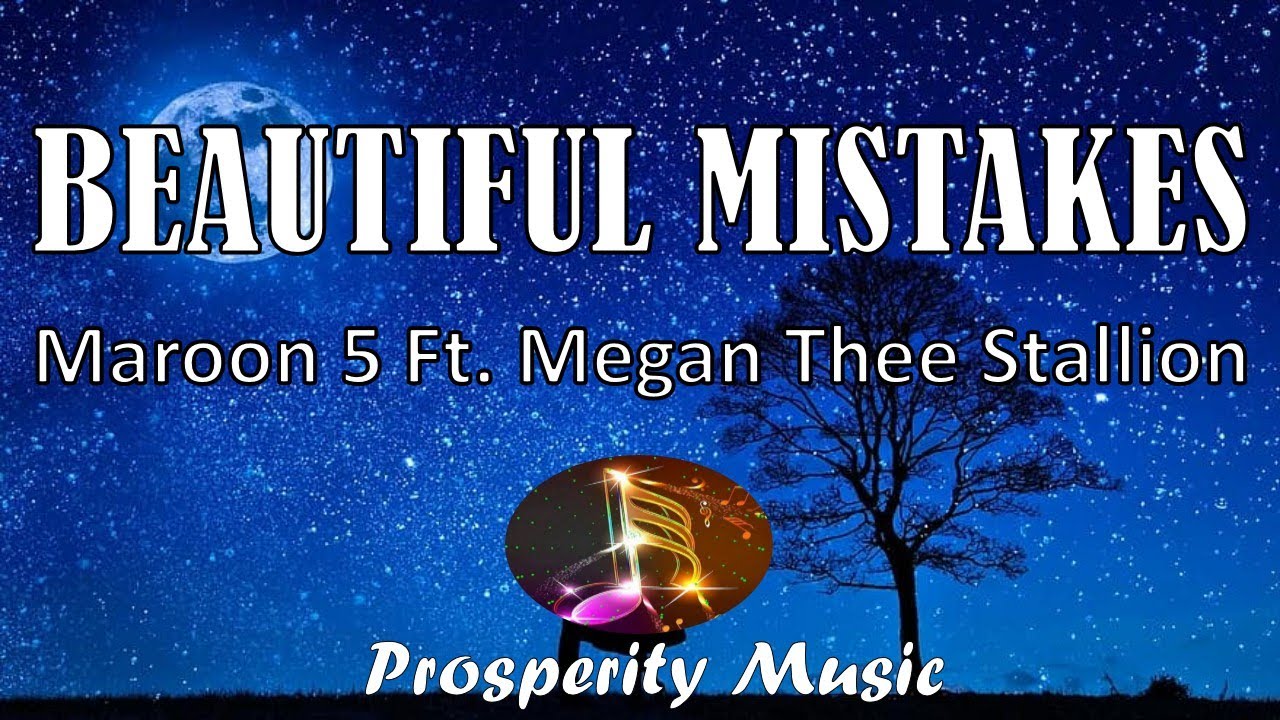 Beautiful Mistakes - Maroon 5 Ft. Megan Thee Stallion (Lyric Video ...
