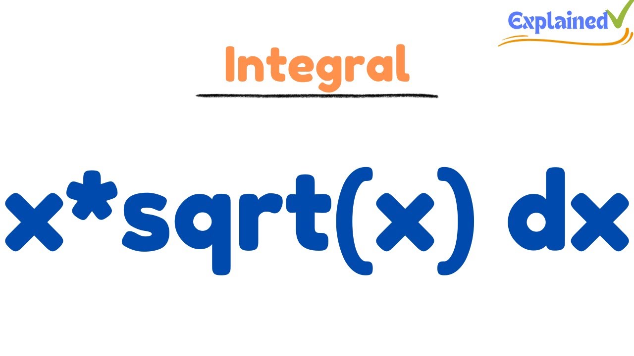 x*sqrt(x) dx Find the general indefinite integral. Illustrate by ...