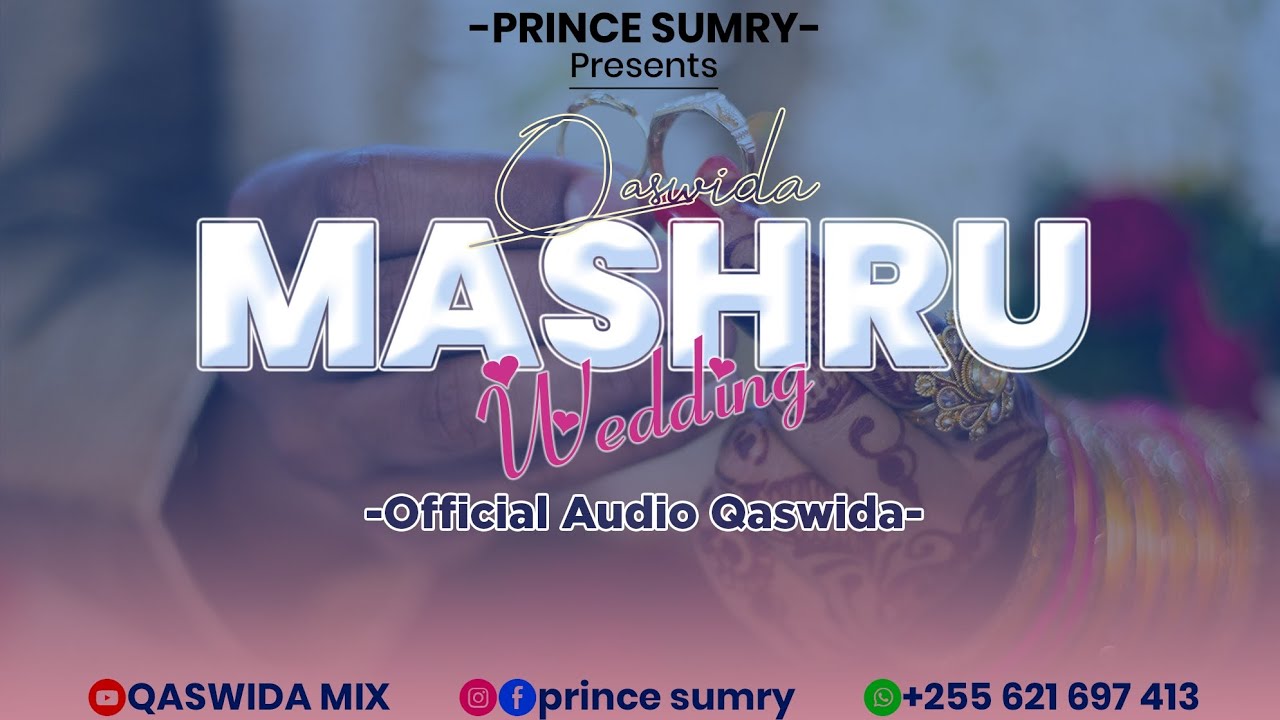 Qaswida mpya ya harusi kutoka kwa Prince Sumry - Hongera Mashru ...