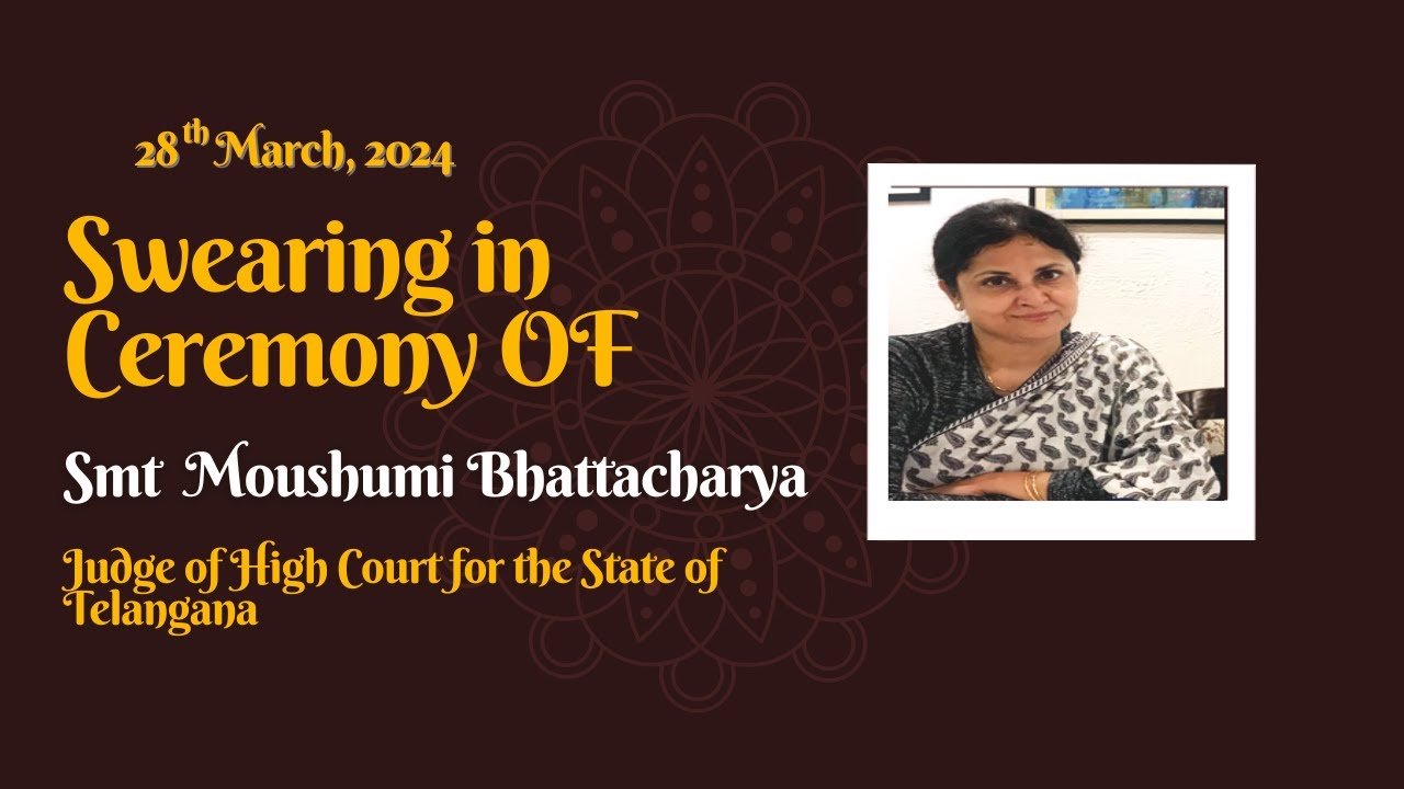 Swearing ceremony of Hon'ble Smt Justice Moushumi Bhattacharya, as ...