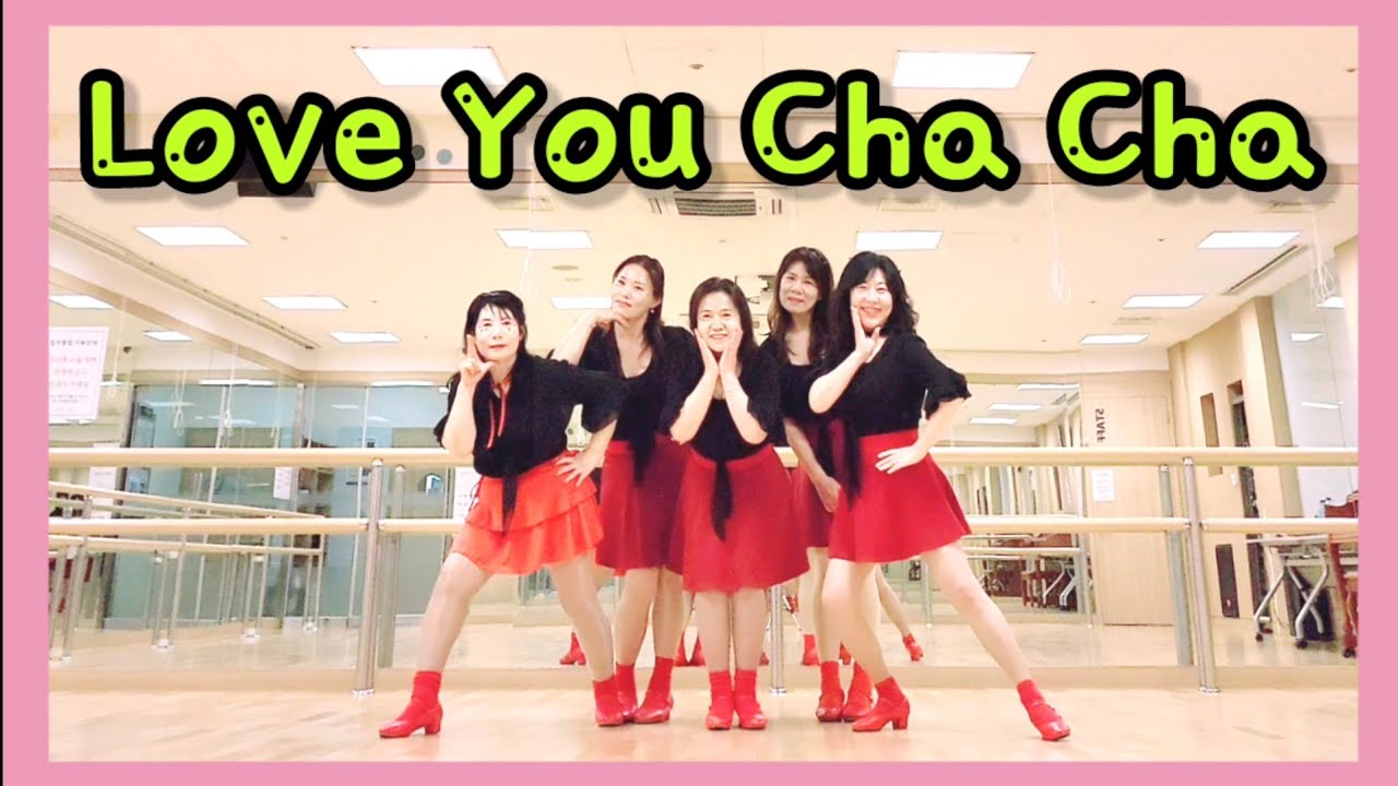 Love You Cha Cha linedance/ 올드팝 최신차차/ 러브유차차/Choreo: Chany Jung (KOR ...