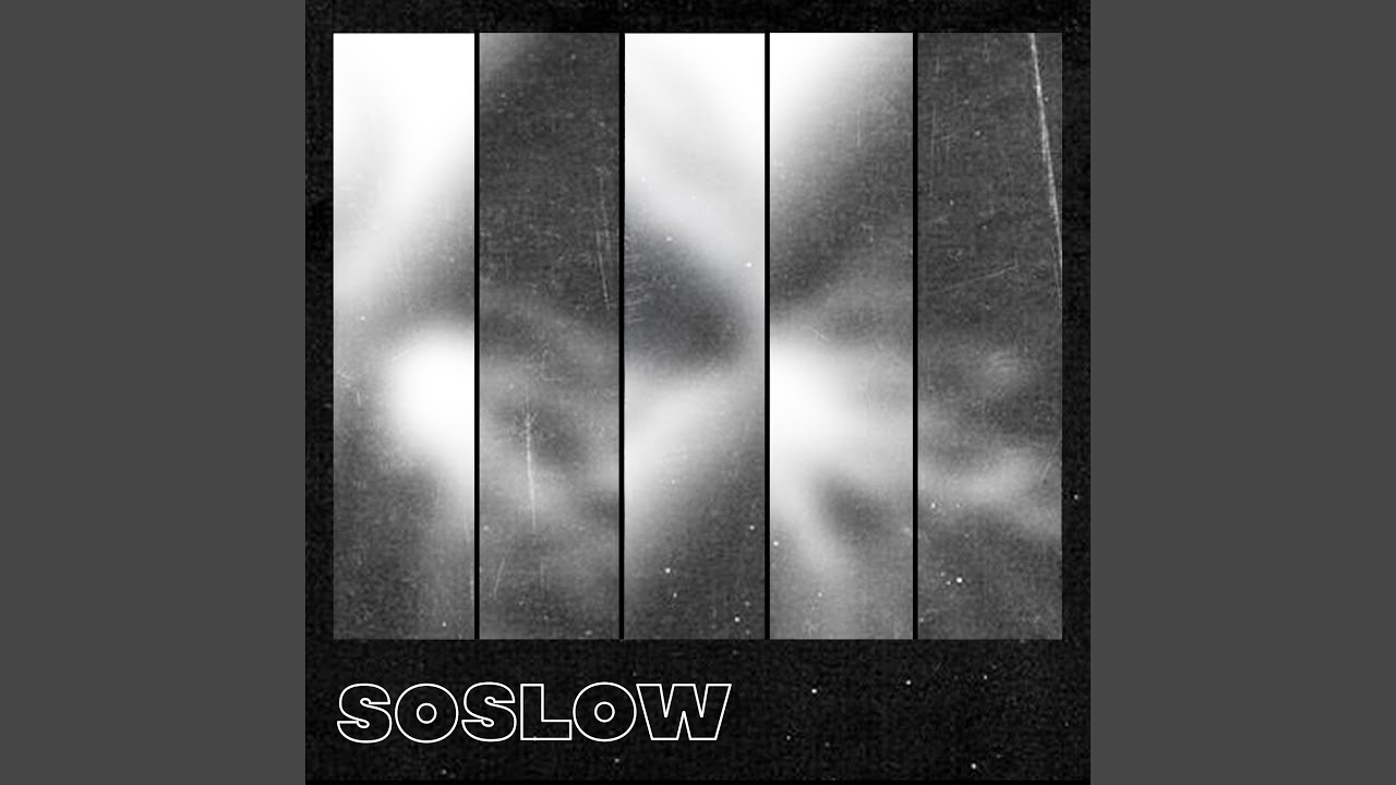 So Slow - YouTube
