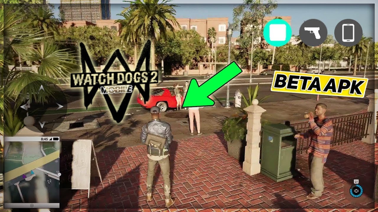 ( I CAN'T BELIEVE) REAL WATCH DOGS 2 ANDROID APK / MOBILE BETA BY UNITY ...