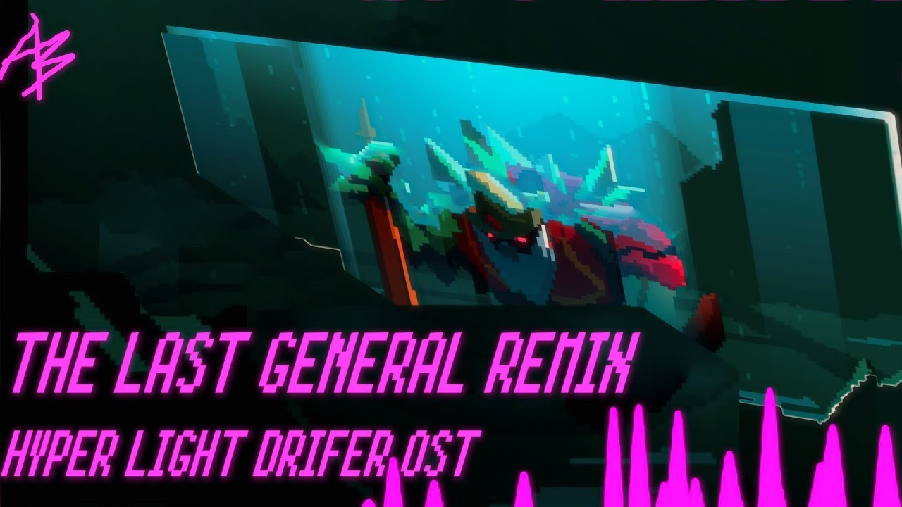Hyper Light Drifter - The Last General OST Remix - YouTube