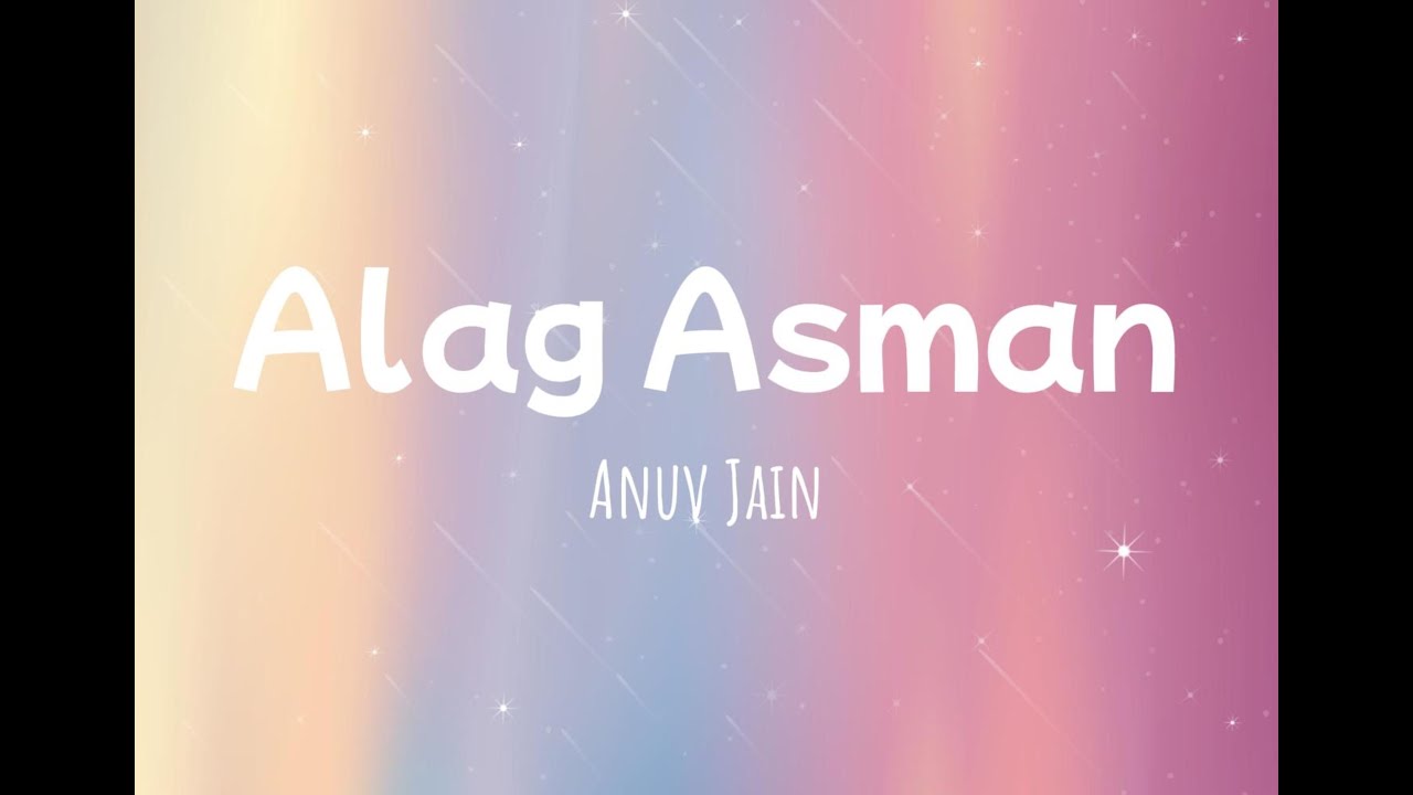 Alag Asmaan Anuv Jain song (vocals only) - YouTube