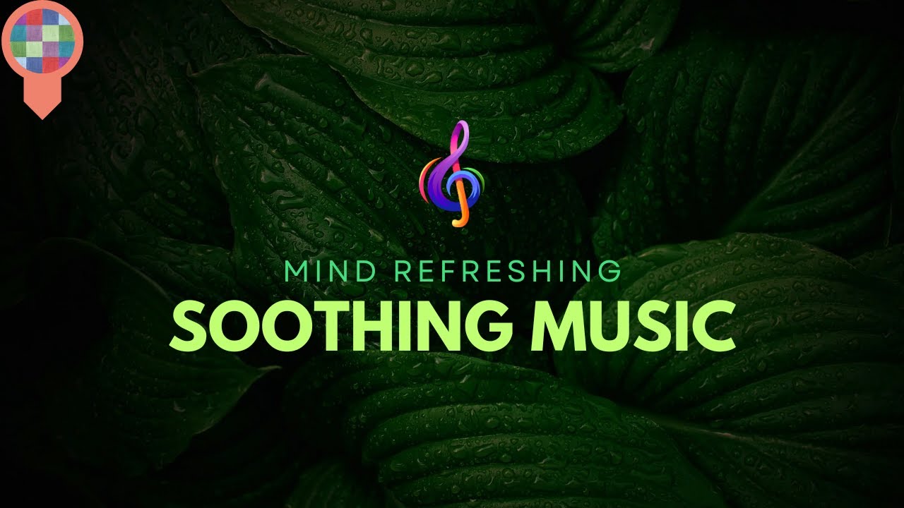 Mind Refreshing Music [ NoCopyrightSounds ] - YouTube