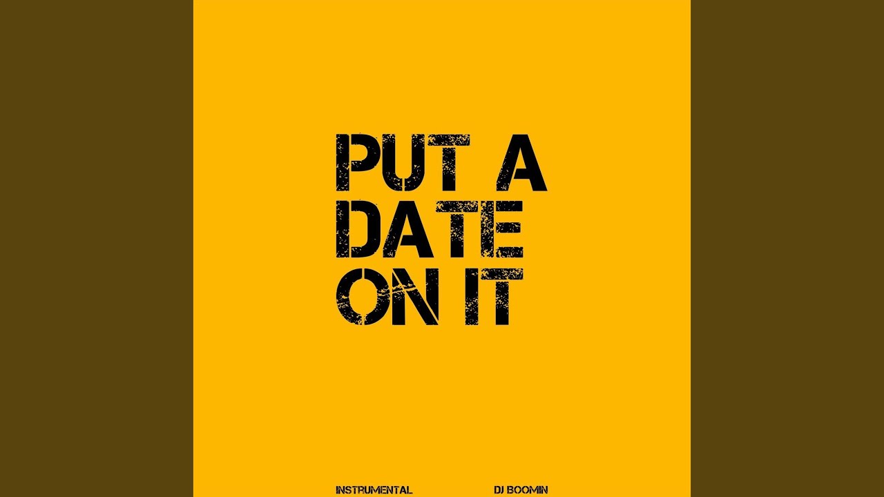 Put A Date On It Instrumental YouTube put-a-date-on-it-instrumental-youtube