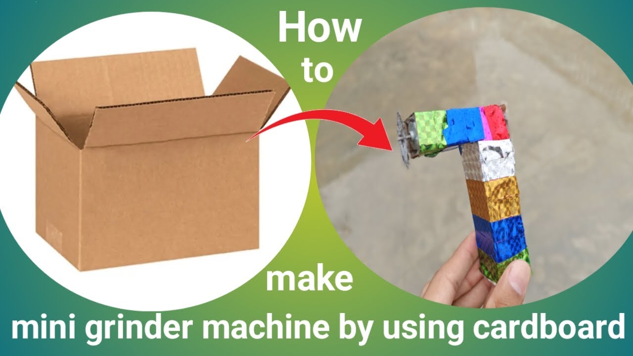 How to make mini grinder machine | at home | by using cardboard. - YouTube