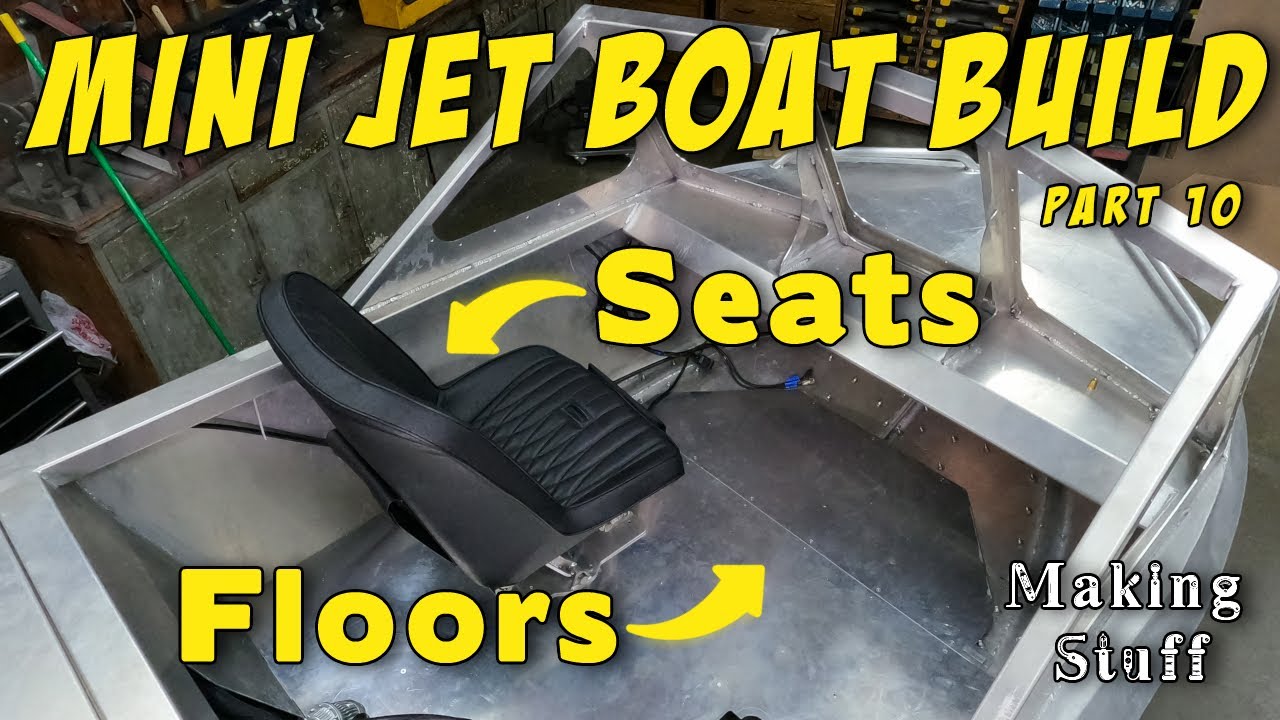 Mini Jet Boat Build - Seat, Floors and More - YouTube