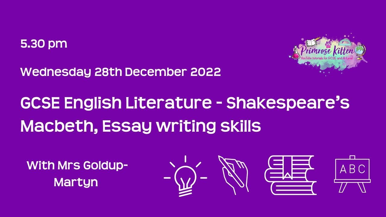 GCSE English Literature - Shakespeare's Macbeth, Essay Writing Skills ...