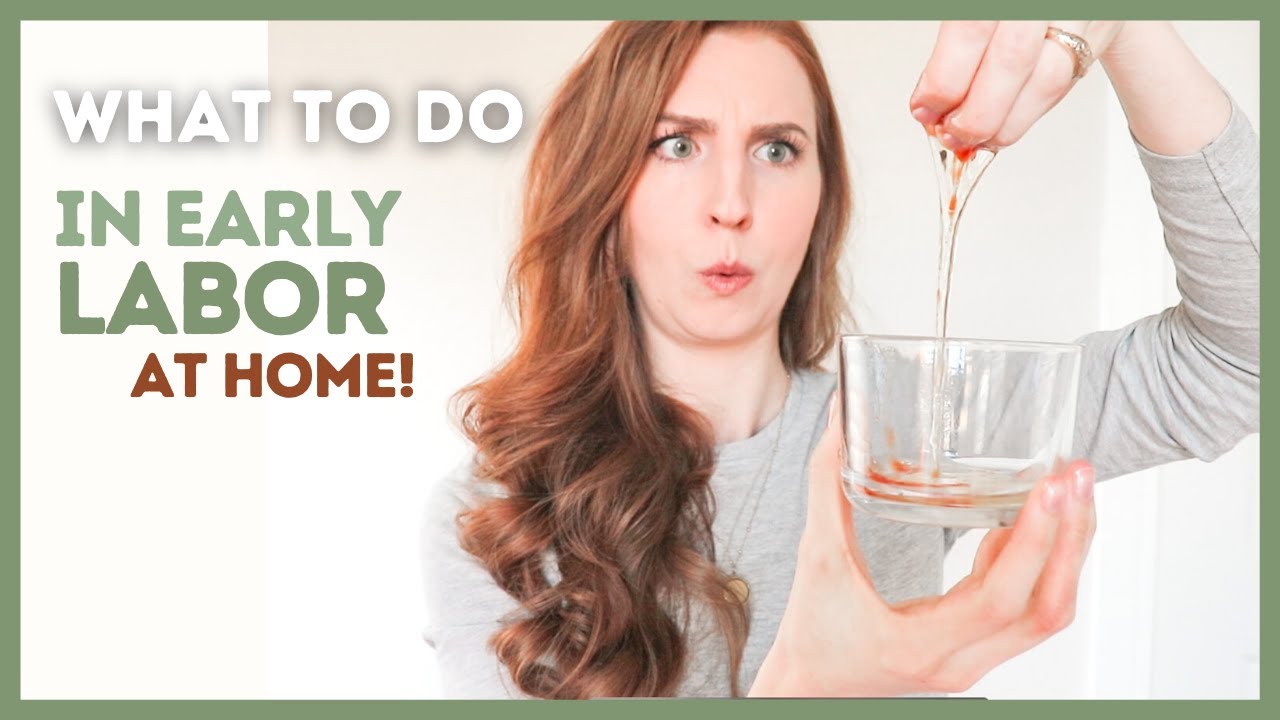 What to do in EARLY LABOR at Home?! - YouTube