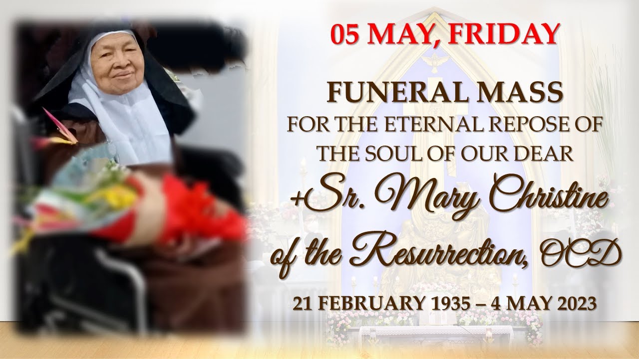 MASS LIVE - 5 MAY 2023 FRIDAY - FUNERAL MASS FOR THE REPOSE OF THE SOUL ...