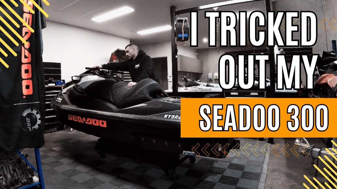 TRICKING OUT MY SEADOO😅made you think its a GTR-X 300 - YouTube