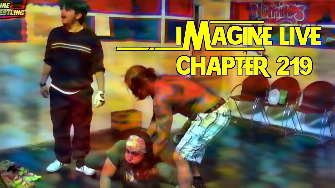 Imagine Live Chapter 219 Free Wrestling Show - YouTube