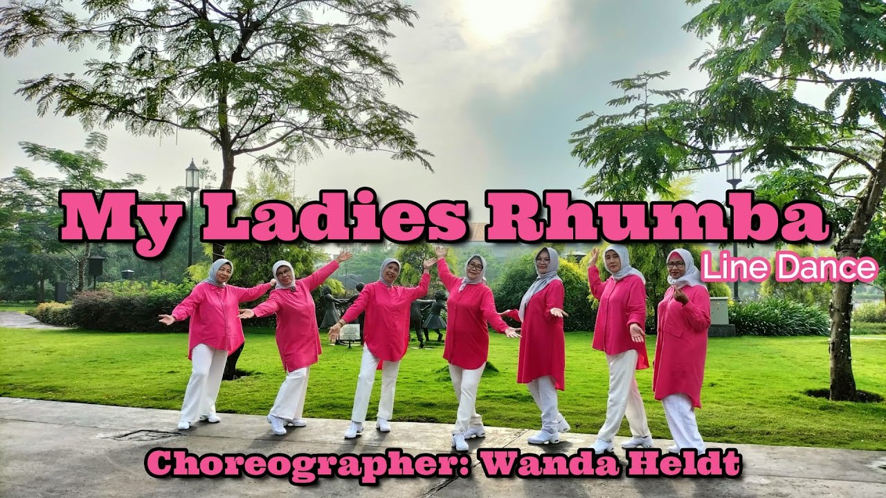 My Ladies Rhumba - Line Dance - Demo by : Thie Class Sari Asri Line ...