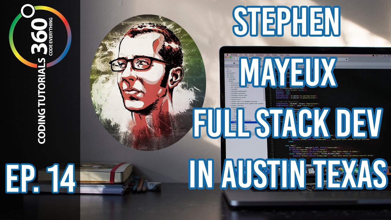 Stephen Mayeux on Software in Austin Texas | Behind the Code Episode 14 - YouTube