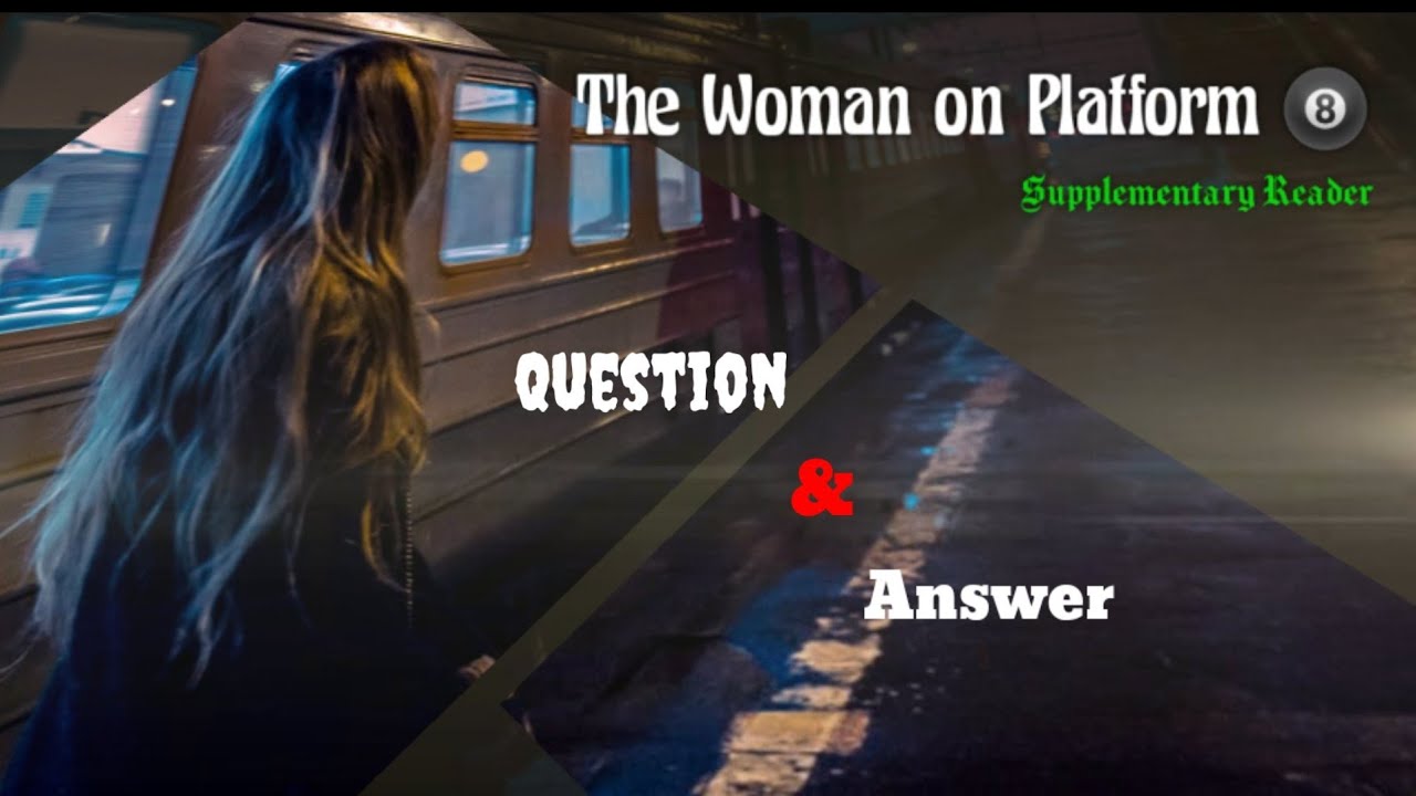 The Woman On Platform 8 | Std 8 question and answer explained easily ...
