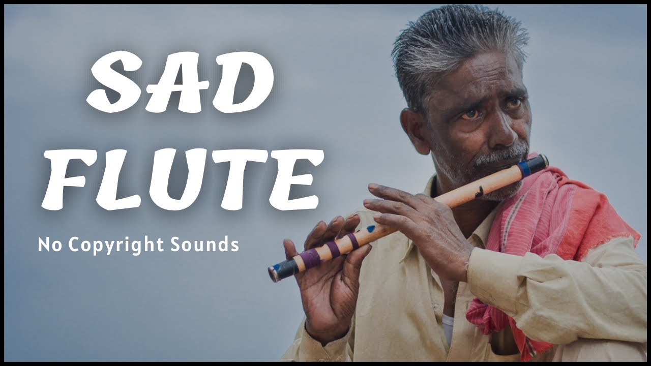 Sad Flute music no copyright | Flute music no copyright | Emotional ...