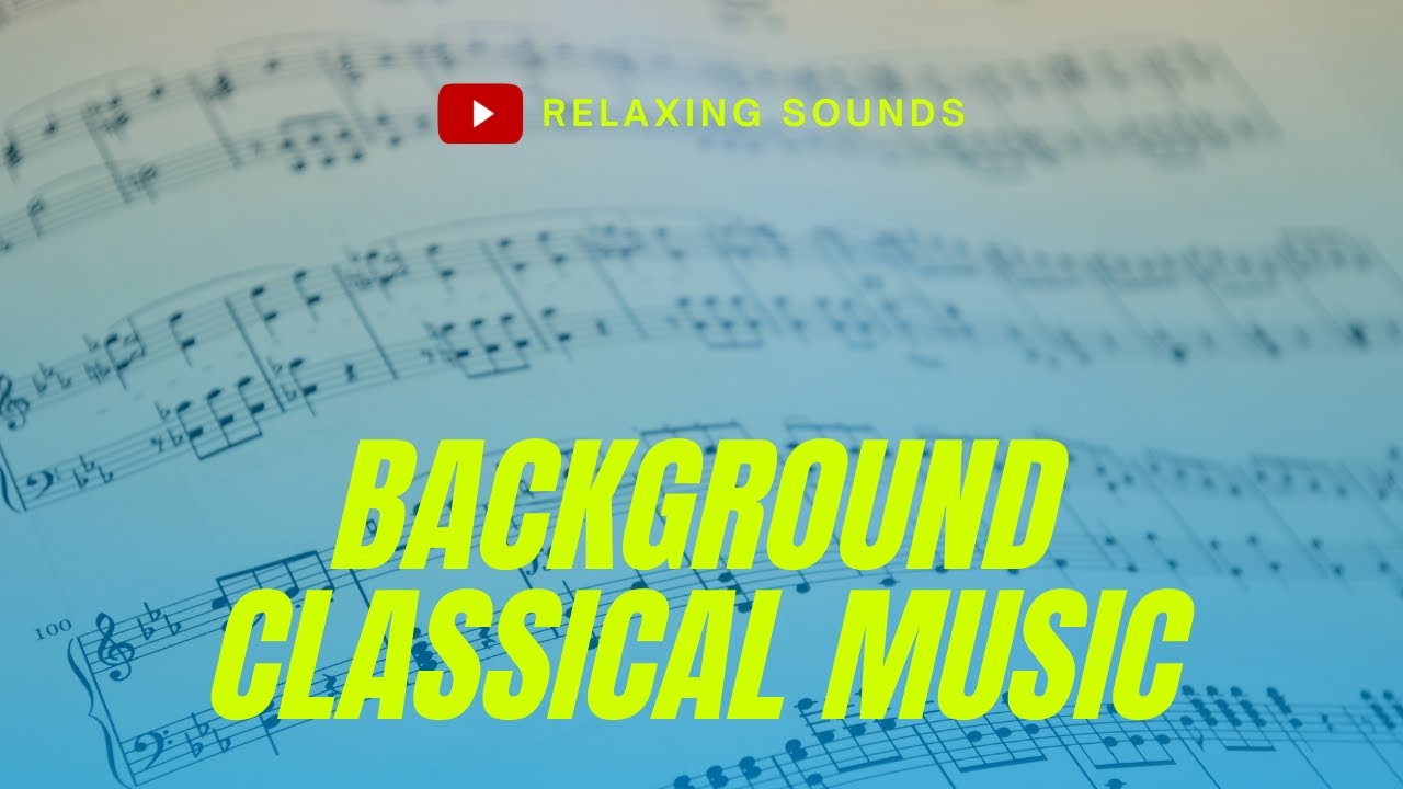 Classical Background Music | Orchestra Music - YouTube