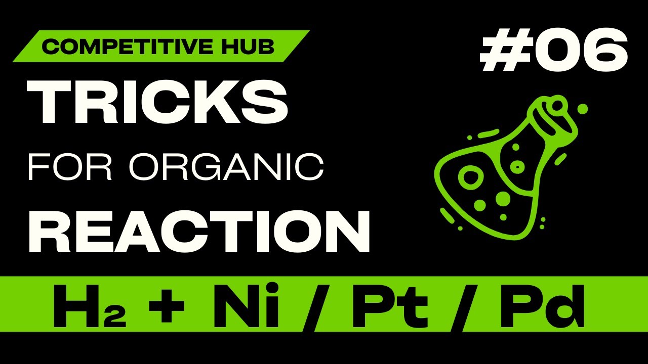 H2 CATALYST REACTION | TRICKS | ORGANIC | JEE MAINS | NEET ...