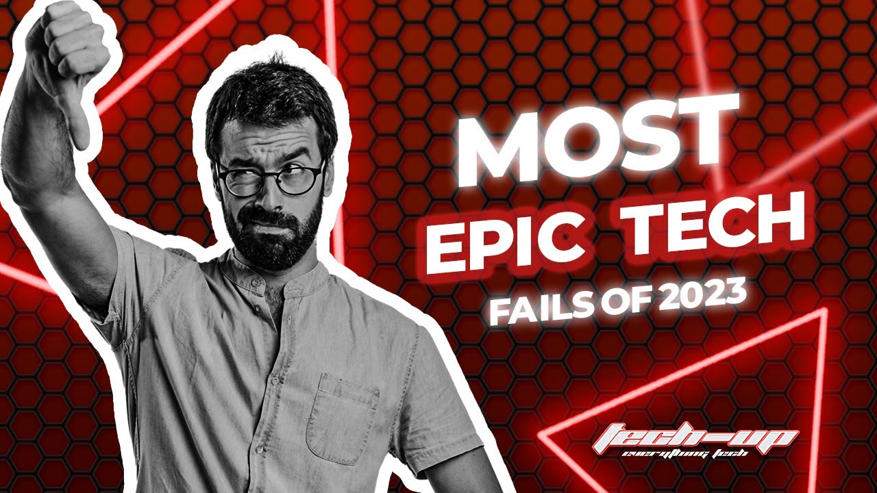 The 5 Most Epic Tech Fails of 2023 | Everything you need to know. - YouTube