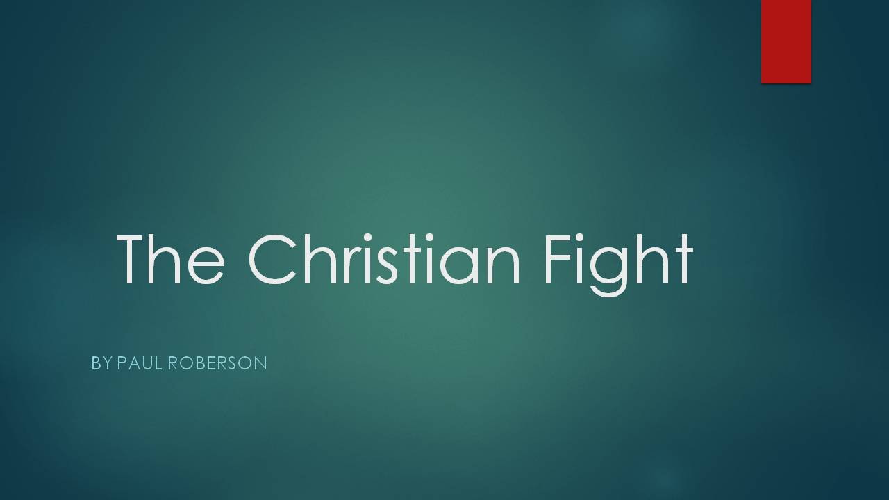 The Christian Fight - August 16, 2014 - YouTube