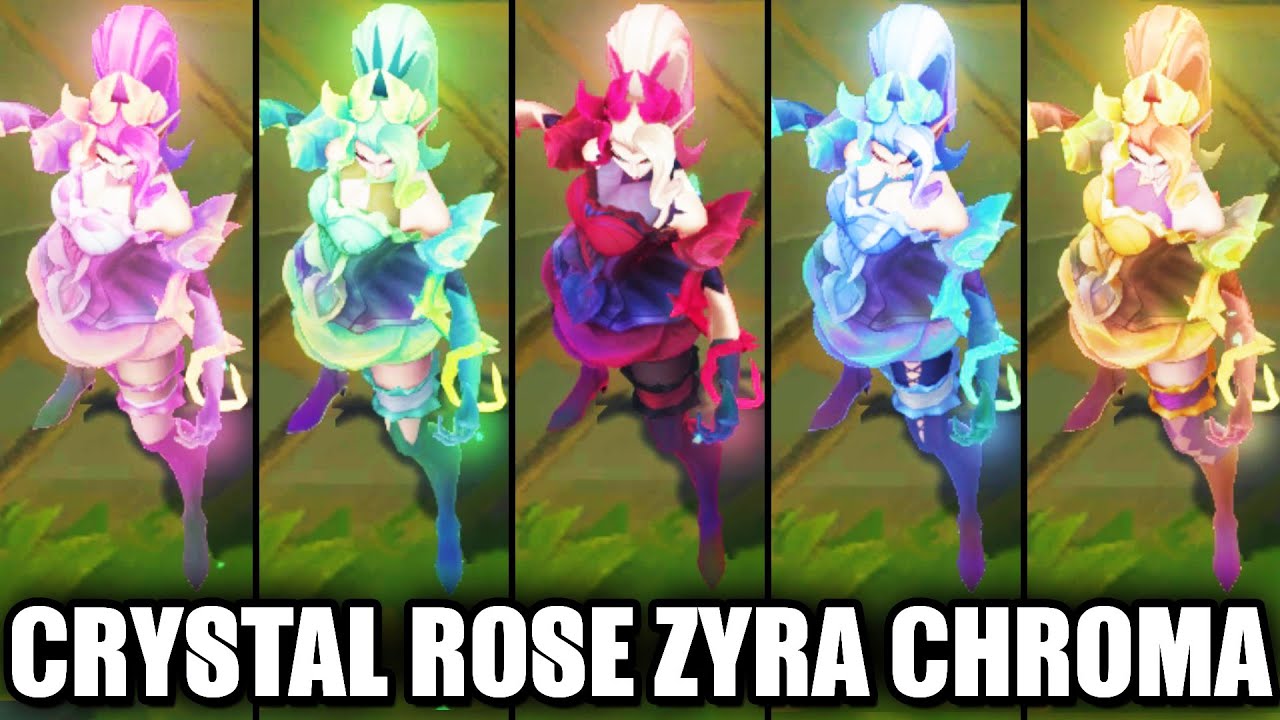 All Crystal Rose Zyra Chroma Skins Spotlight (League of Legends) - YouTube
