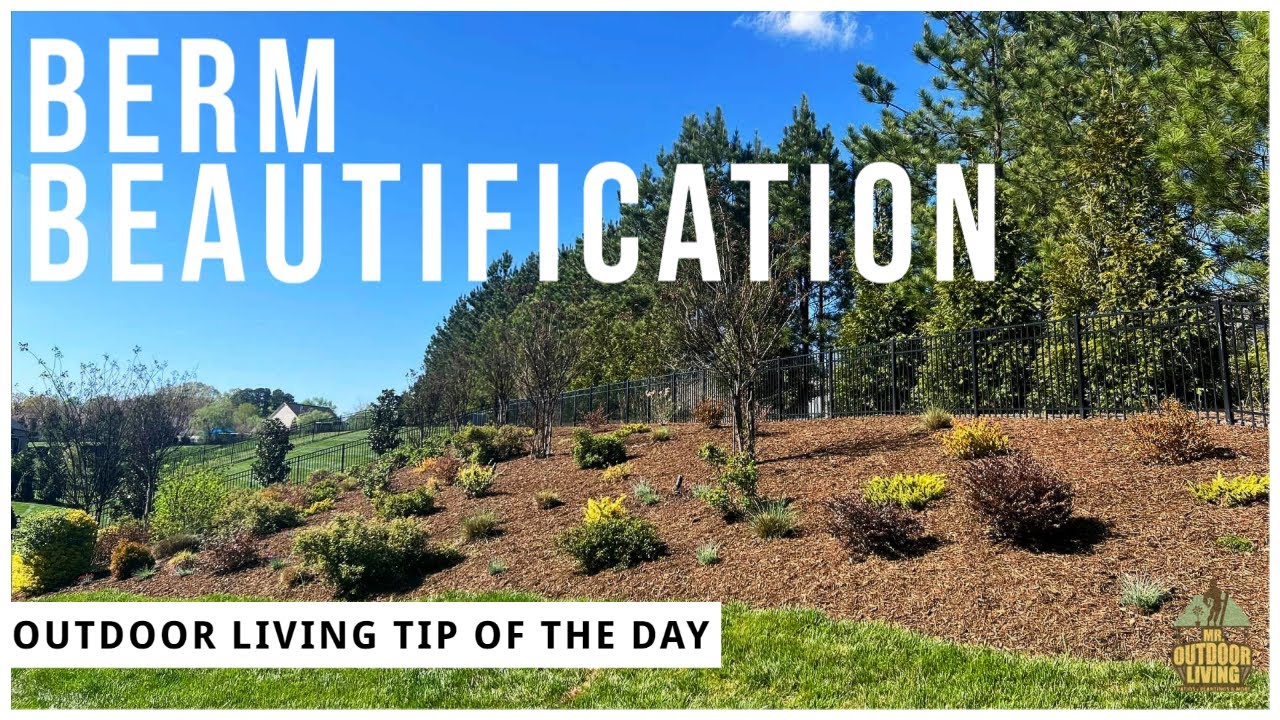 Berm Beautification - Outdoor Living Tip of the Day - YouTube