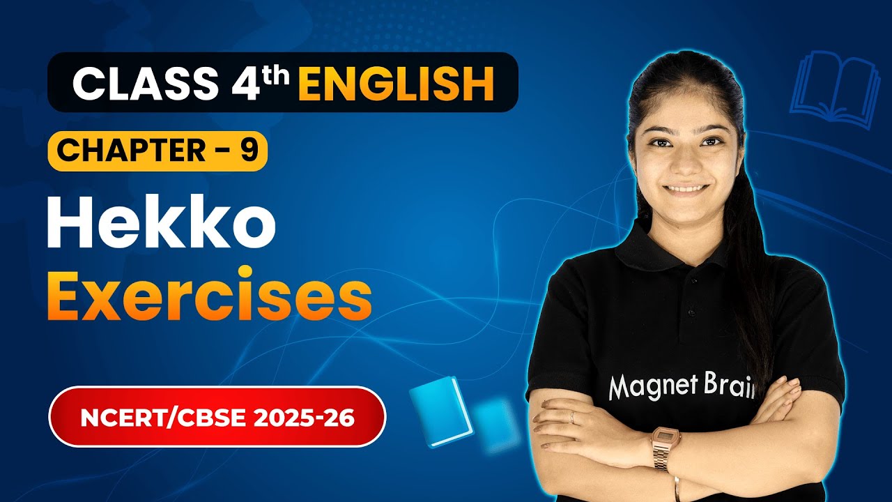 Hekko - Exercises | Chapter 9 | Class 4th English | Santoor | CBSE 2025-26 - YouTube