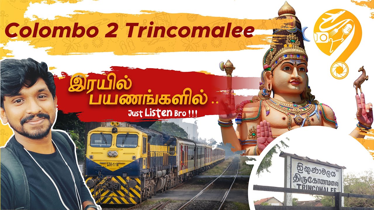 Colombo 2 Trincomalee | Night Train Travel இரயில் பயணங்களில்| # ...