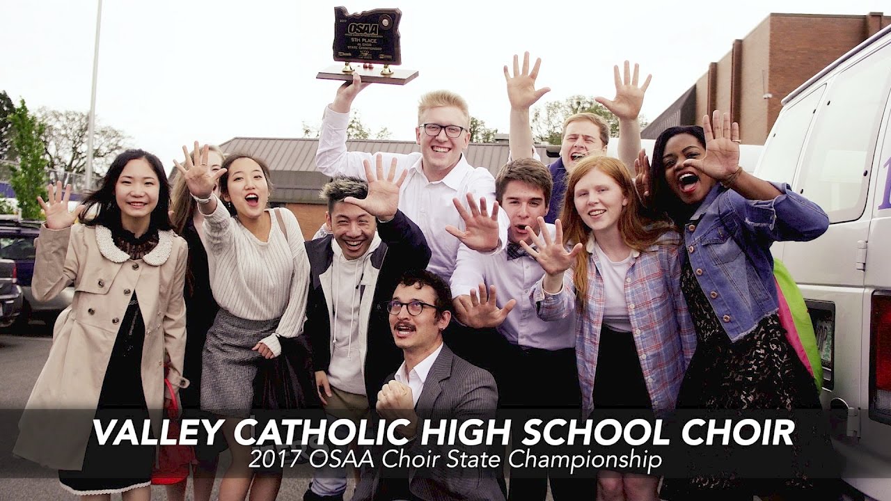Valley Catholic High School Choir: 2017 OSAA Choir State Championship ...