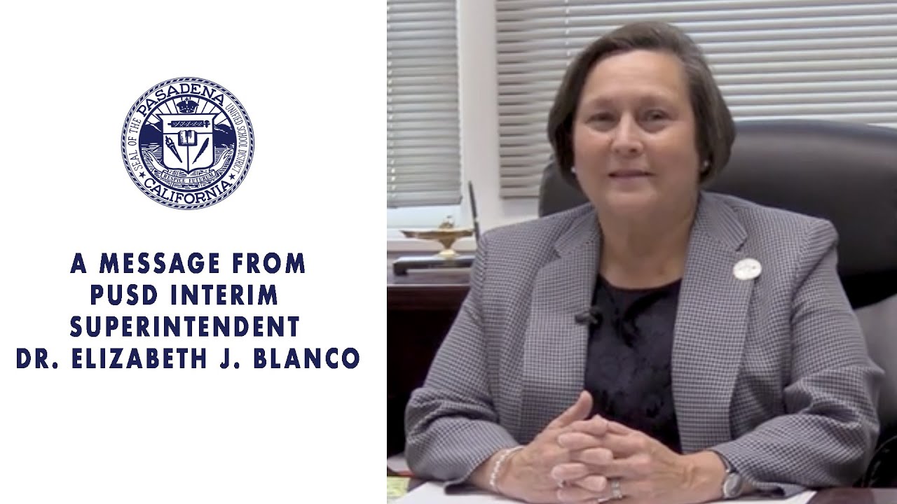 A Special Message from PUSD Interim Superintendent, Dr. Elizabeth J ...