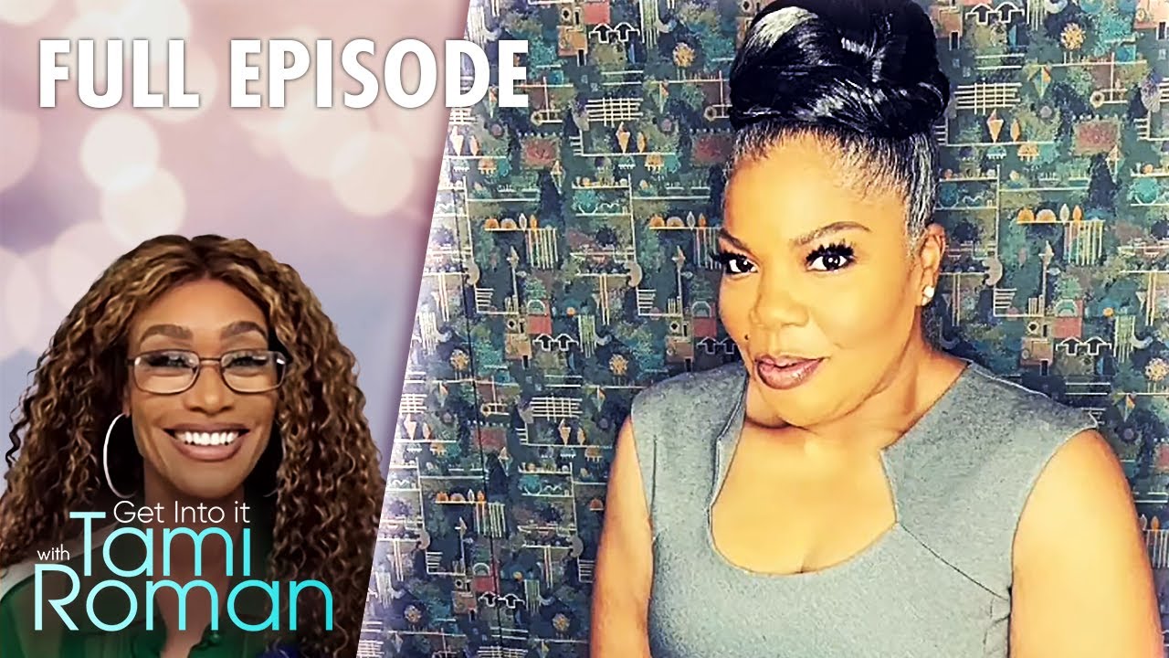 Tami Roman FULL Episode | Get Into It With Tami Roman - YouTube