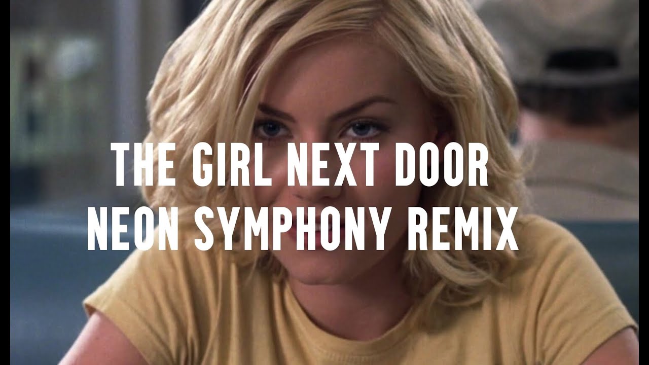 The Girl Next Door Music Remix by Neon Symphony - YouTube