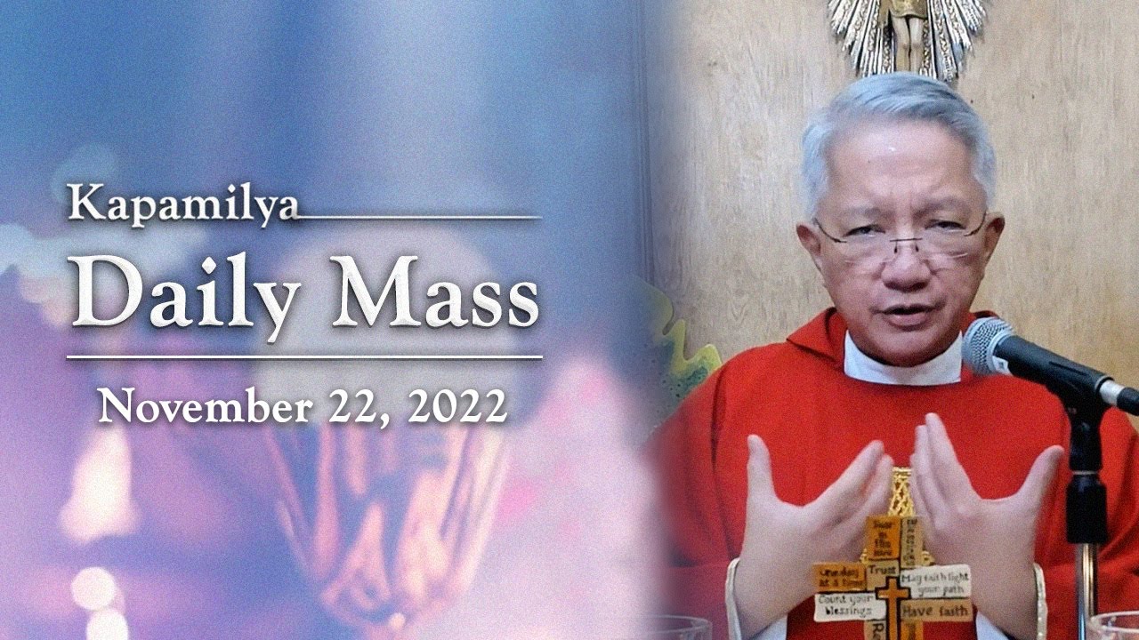 November 22, 2022 | Memorial of St. Cecilia, Virgin and Martyr | Kapamilya Daily Mass - YouTube