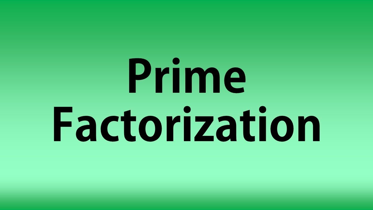 Prime Factorization (5 Examples) - YouTube