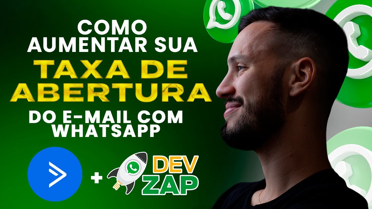 Como Aumentar sua Taxa de Abertura de email com WhatsApp | ActiveCampaign + DevZapp - YouTube