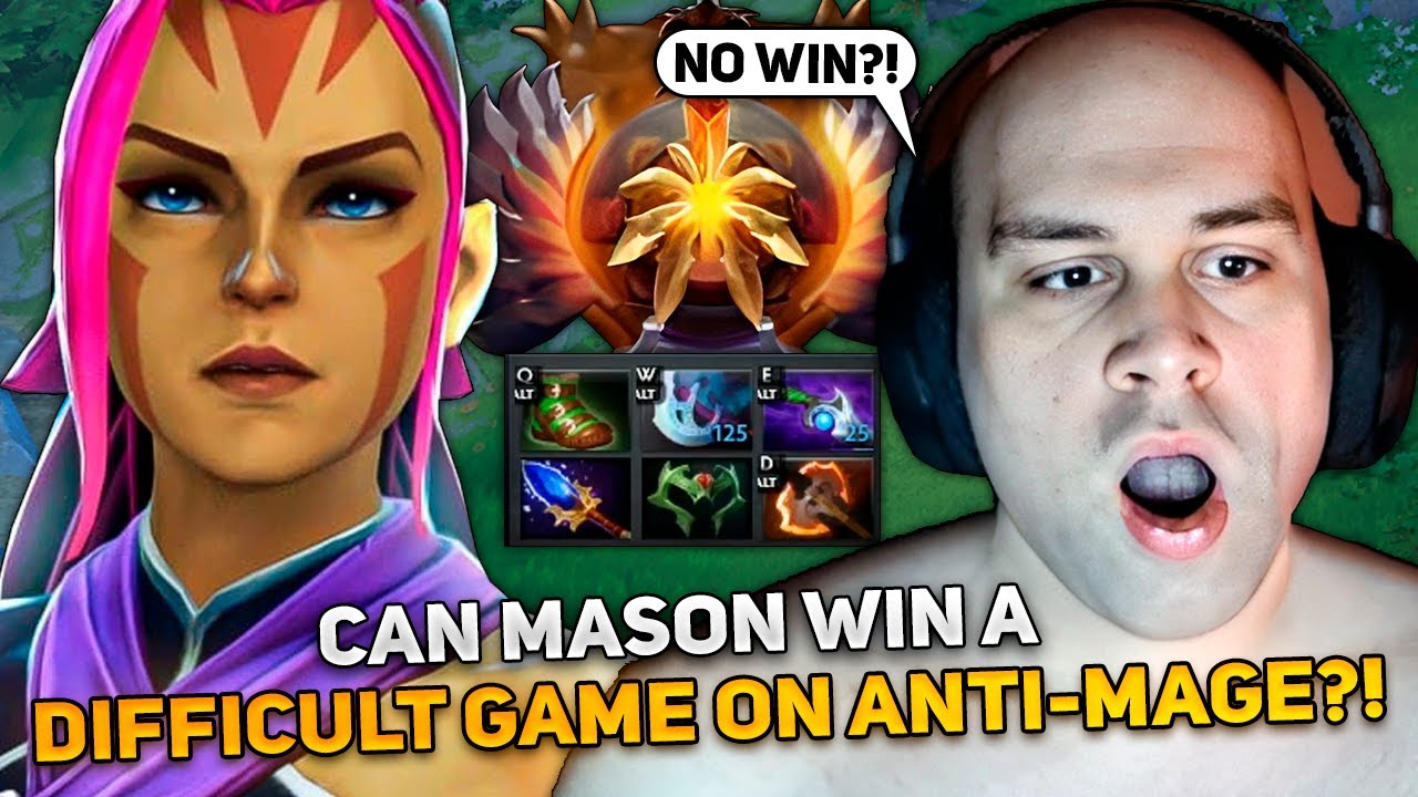 CAN MASON WIN A DIFFICULT GAME on ANTI-MAGE?! - YouTube