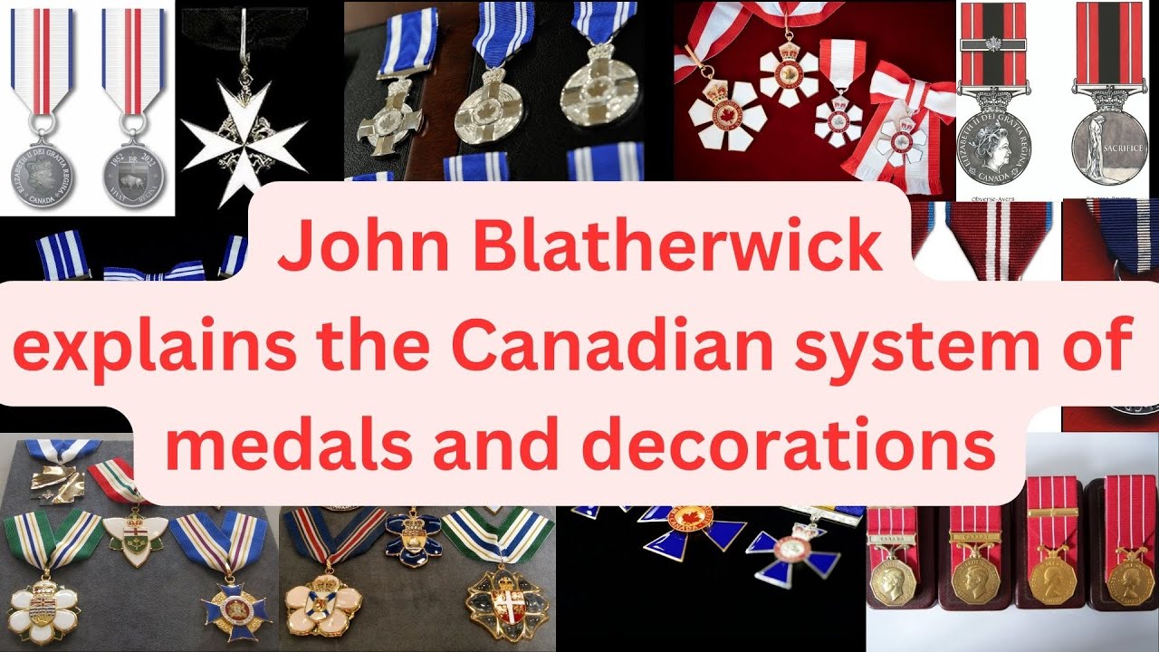 John Blatherwick Explains Canada System of Medals & Decorations - YouTube