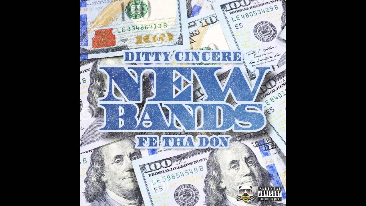 Ditty Cincere (Ft. Fe Tha Don) - New Bands (Official Single) - YouTube ...