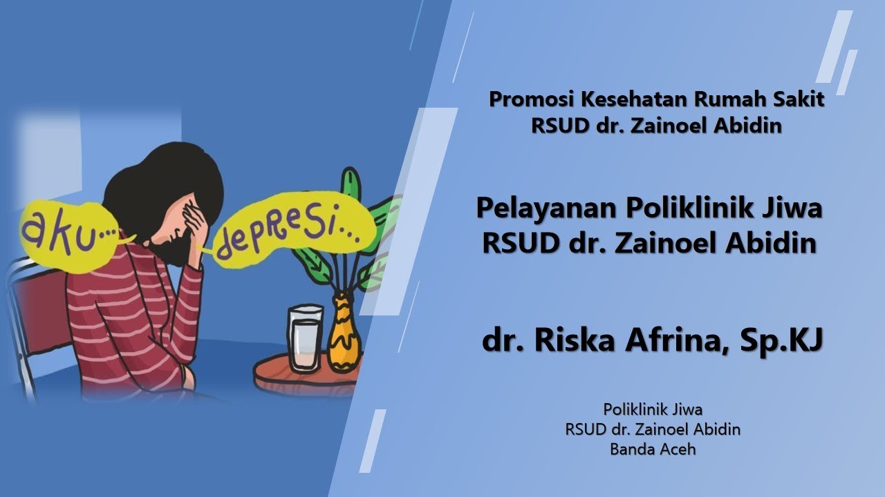 Pelayanan Poliklinik Jiwa di RSUD dr. Zainoel Abidin Prov. Aceh - YouTube