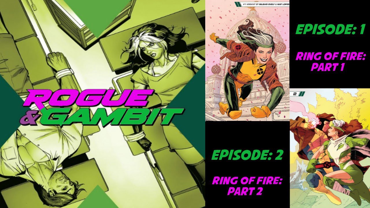 Rogue and Gambit (2018) Issues 1 & 2! - YouTube