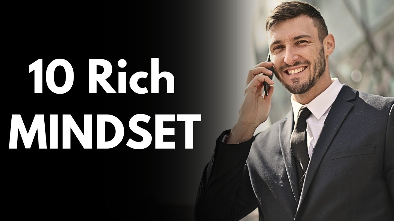 10 Rich Mindset That Make You Rich।10 आदतें जो आपको सफलता दिलाएगी ...