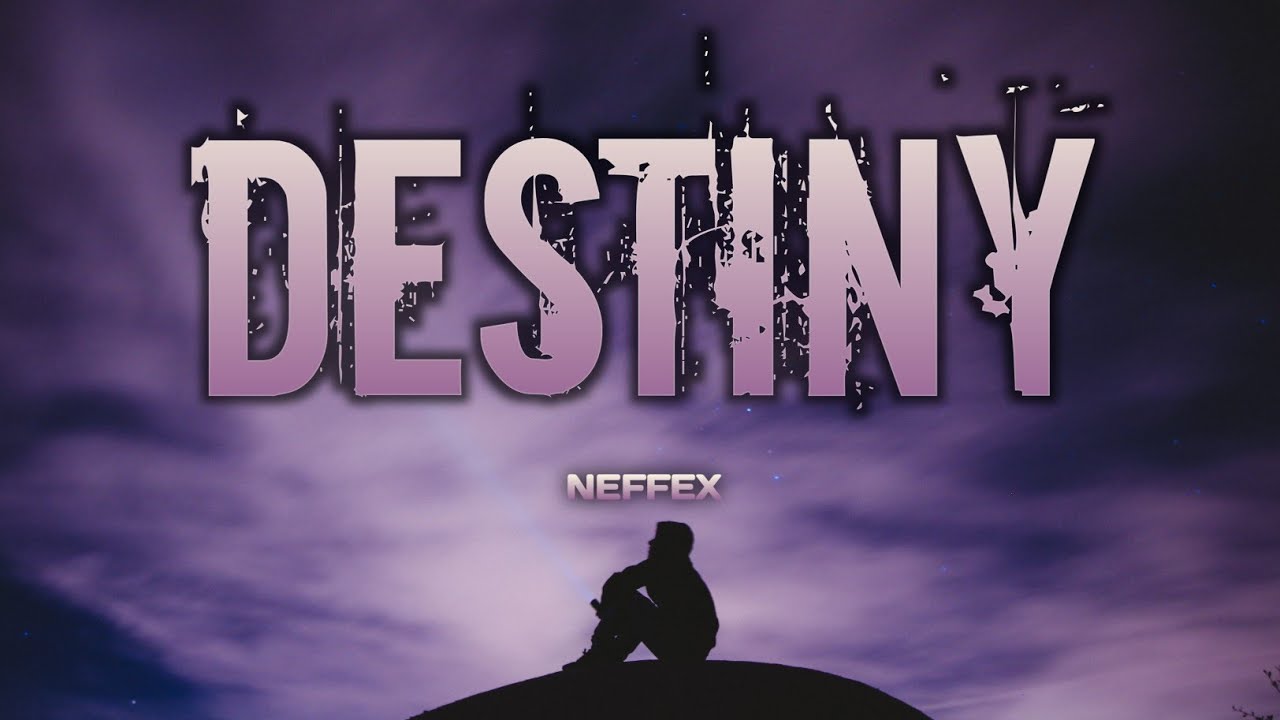 NEFFEX - Destiny (lyrics) - YouTube