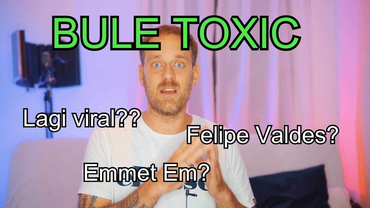 Bule Toxic lagi viral... (Reaksi dari Felipe Valdes dan Emmet Em) - YouTube